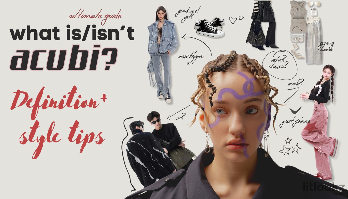 The Ultimate Guide to Acubi Style: What is Acubi? [2025] – Litlookz Studio