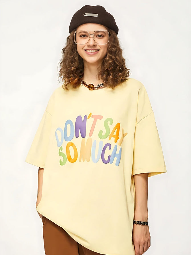 Don't Say So Much Tee - Litlookz Studio
